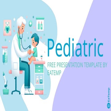 Pediatric PowerPoint Template by EaTemp.pptx