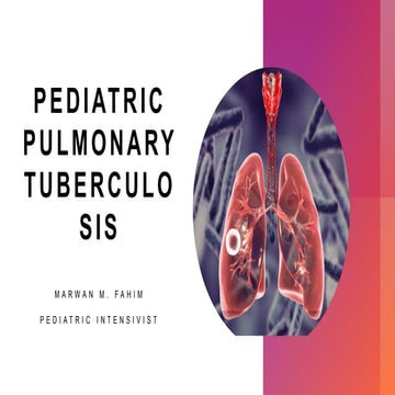 1. Tuberculosis in Children_ Drs Lul.ppt