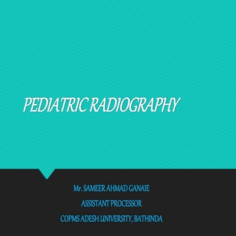 PEDIATRIC RADIOGRAPHY.pptx