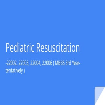 Pediatric Resuscitation by Department of Pediatrics AIIMS PATNA | PPTX