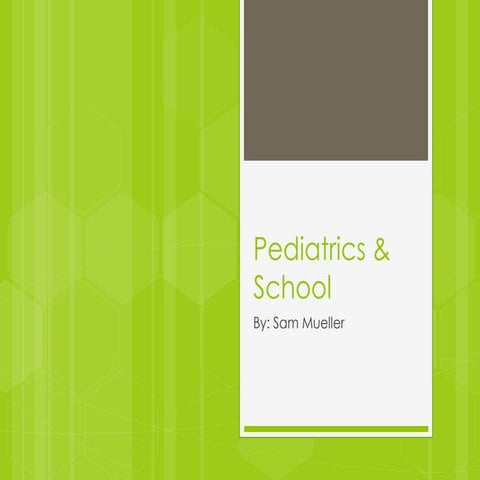 Pediatrics school | PPTX
