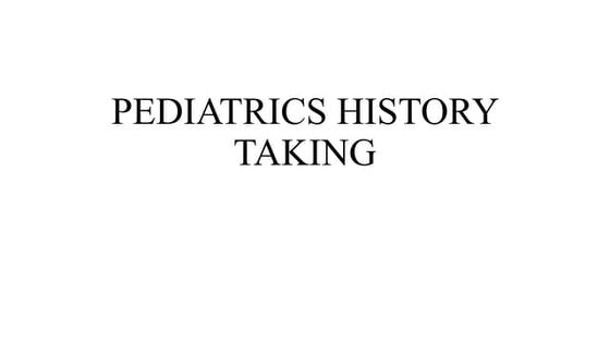 Pediatrics history taking | DOC