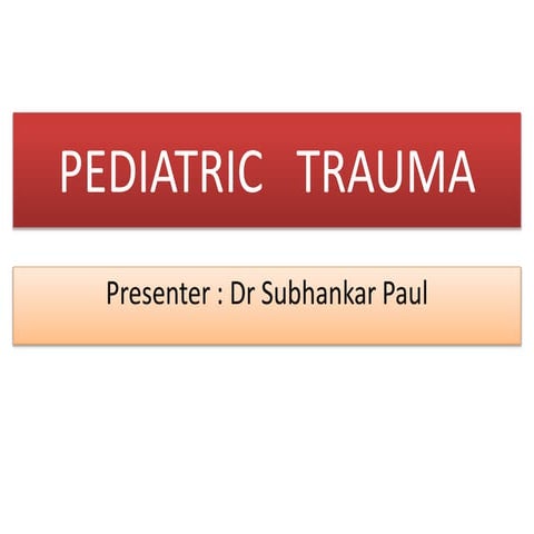 Pediatric Trauma - Concepts & Management | PPTX