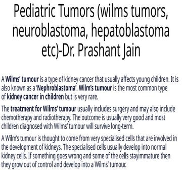 Pediatric Tumors wilms tumors, neuroblastoma-Dr. Prashant Jain.pptx