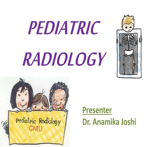 Pediatric Radiology | PPTX
