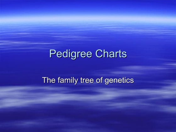 Pedigrees Lecture | PPT | Genetics | Science