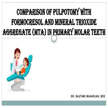 Comparison of Pulpotomy with Formocresol and Mineral Trioxide Aggregate ...