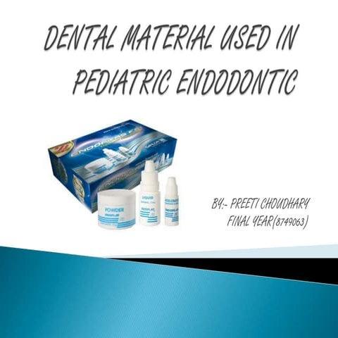 dental materials use in pedodontics | PPTX