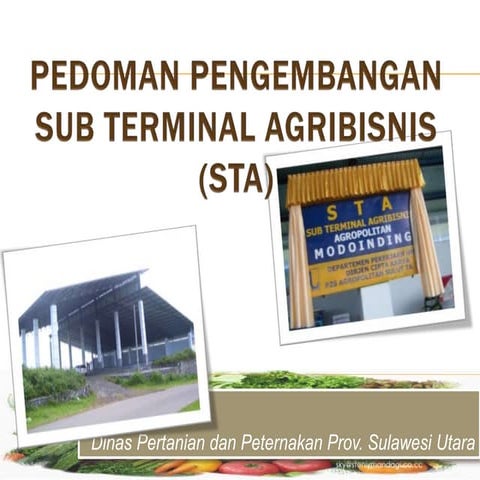 Pedoman pengembangan terminal dan sub terminal agribisnis | PPTX