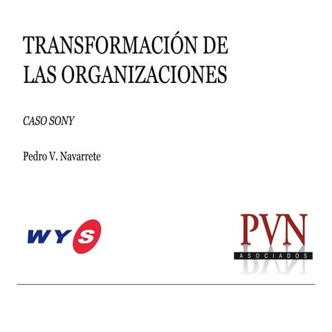 Pedro-Navarrete-TRANSFORMACION-ORGANIZACIONES.ppt