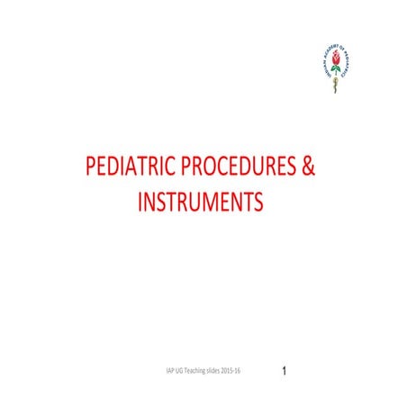 Pediatrics procedures and instruments For Viva | PDF