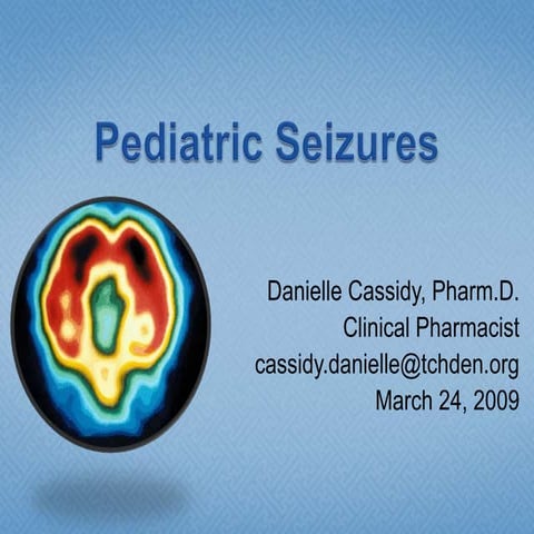 Pediatric Seizures | PPTX