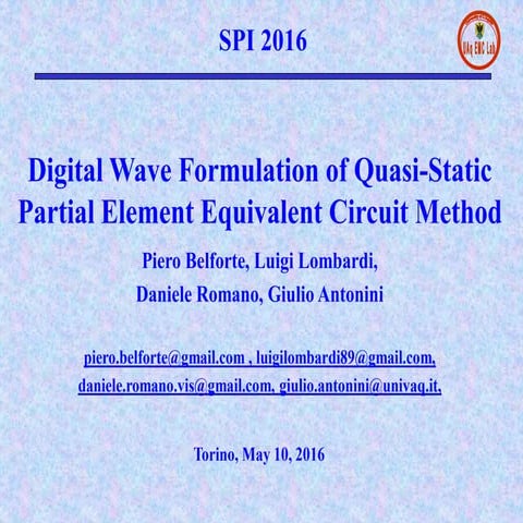 Digital Wave Formulation Of Quasi Static Partial Element Equivalent Circuit Method Ppt
