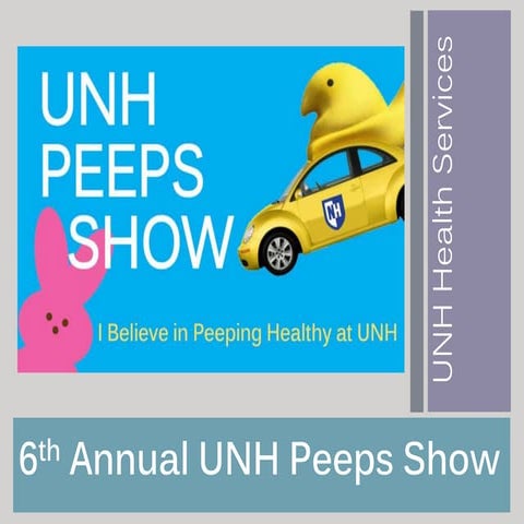 6th Annual UNH Peeps Show | PPTX | Fitness and Exercise | Healthy Living