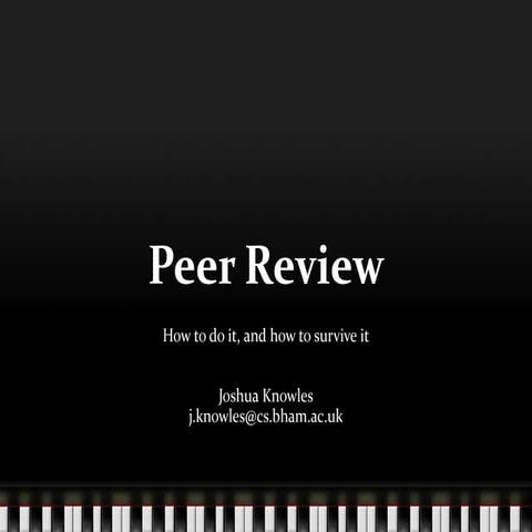 Peer review: how to do it, and how to survive it | PPT