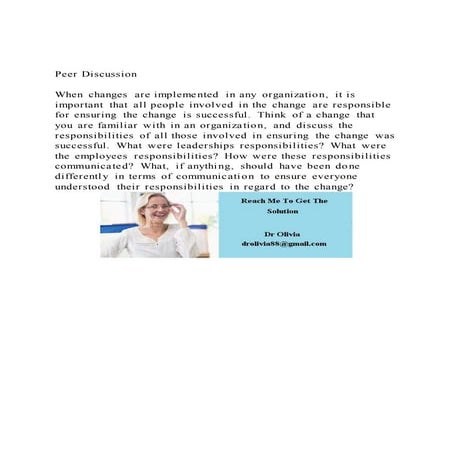 Peer Discussion When changes are implemented in any organiza | DOCX