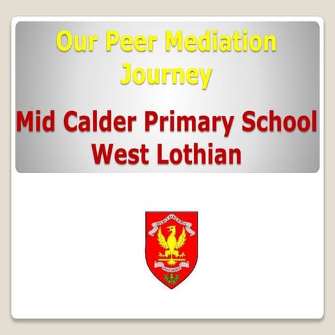 Peer Mediation Mid Calder Primary School | PPT