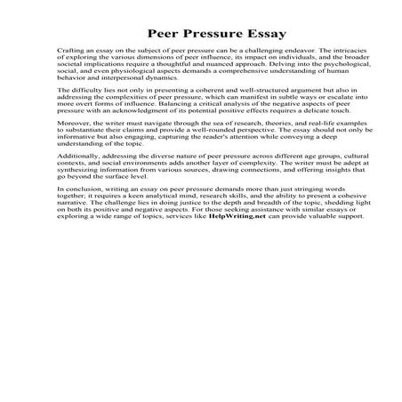 Peer Pressure Essay. Peer Pressure as a Major Cause of Unusual Behavior ...