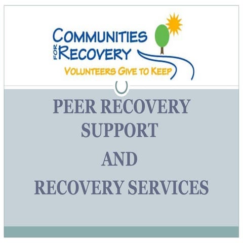 Peer Recovery Support Services 02.14.13
