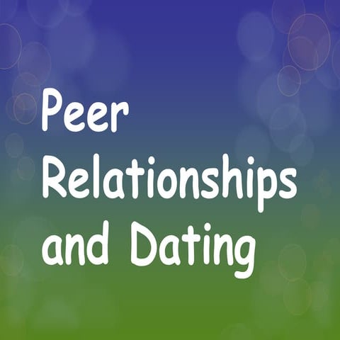 Peer Relationships | PPTX