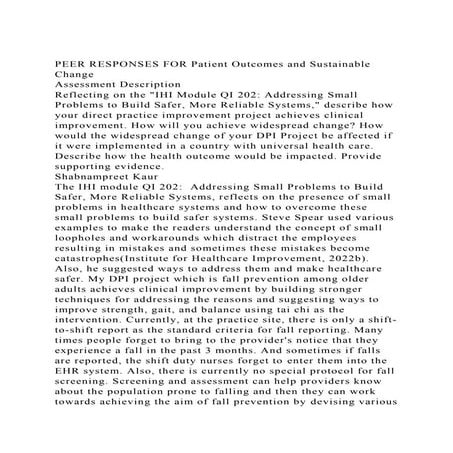 PEER RESPONSES FOR Patient Outcomes and Sustainable ChangeAssess.docx