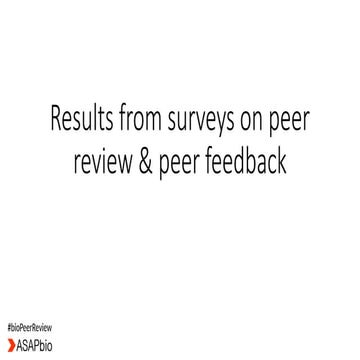 Results from surveys on peer review & peer feedback | PPTX