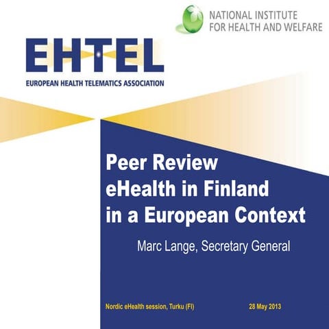 EHR in Finland - a Gold mine: a SWOT analysis by EHTEL (2013) | PPT