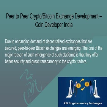 P2P Bitcoin Exchange Development Company | PPTX