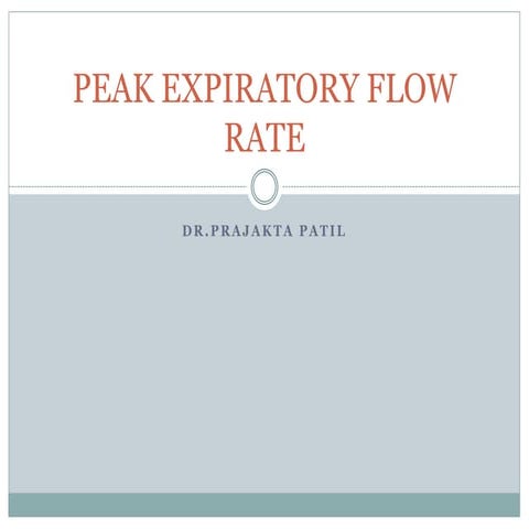 Pulmonary expiratory flow rate per 2 pptx | PPTX