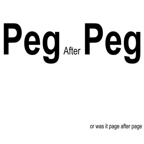 Peg After Peg | PDF