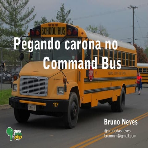 Pegando carona no Command Bus | PPT
