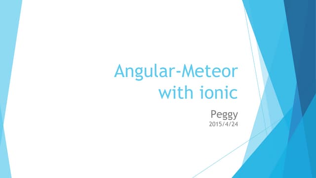 Angular Meteor With Ionic Ppt 9779