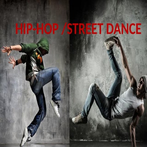 Grade 12 - Hip-hop/Street Dance PowerPoint.pptx