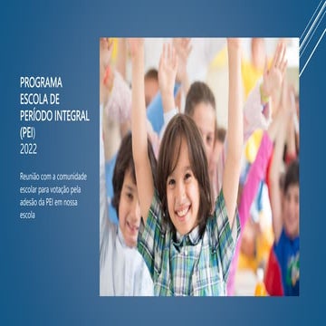Escola de Ensino Integral - Pei de 7 horas - | PPTX