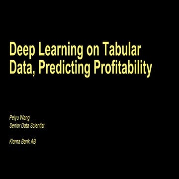 [Cryptica 22] Deep Learning on Tabular Data, Predicting Profitability - Peiyu Wang | PPT
