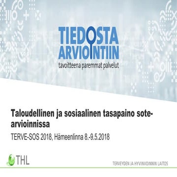 Taloudellinen ja sosiaalinen tasapaino sote-arvioinnissa TERVE-SOS 2018 | PDF