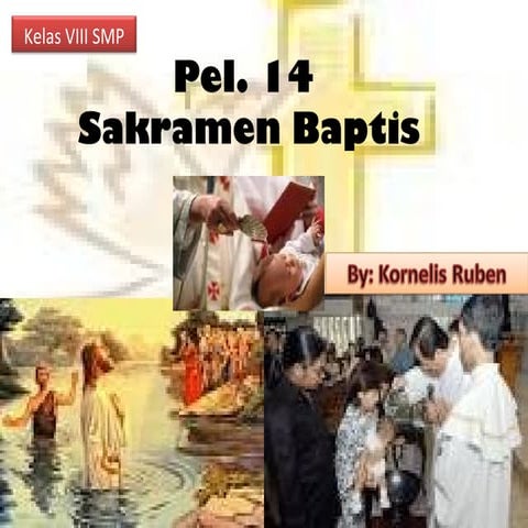 Pel. 14 Sakramen Baptis | PPT