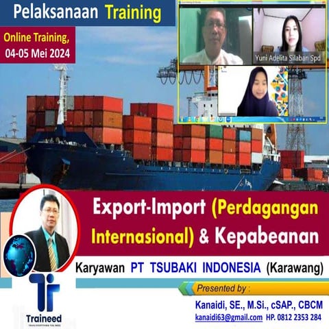 PELAKSANAAN + Link-Link MATERI Training_ "PERDAGANGAN INTERNASIONAL (EXPORT IMPORT) & Kepabeanan ...
