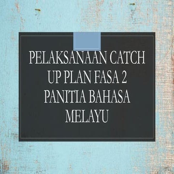 PELAKSANAAN CATCH UP PLAN FASA 2.pptx