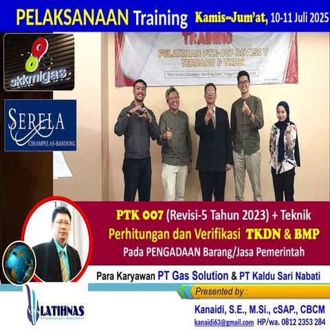PELAKSANAAN (di Htl Serela Bdg,10-11 Juli'25) + Link2 Materi Training "PTK 007 Rev-5/2023 ...