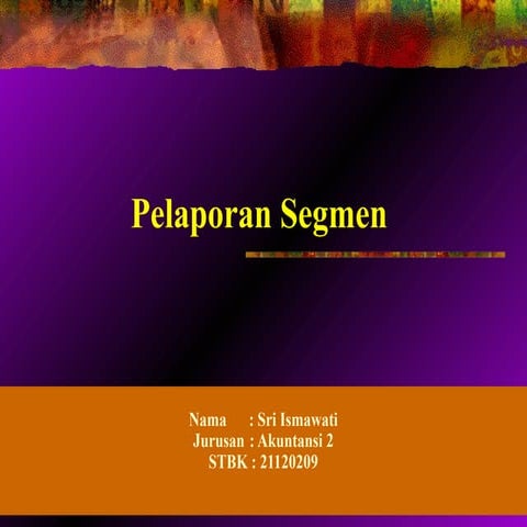 Pelaporan segmen | PPT
