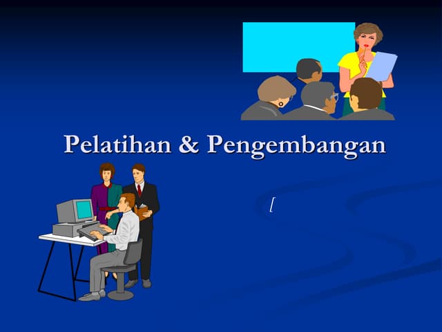 Pelatihan, dan pengembangan SDM | PPTX