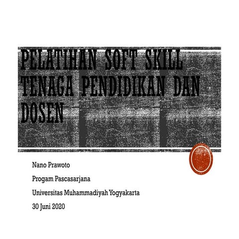 pelatihan soft skill untuk menjadi pribadi yang lebih baik | PPTX