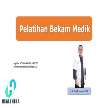 PELATIHAN BEKAM MEDIK PADA PEMULA YANG BARU BELAJAR DENAGN BASIK MEDIS.pptx