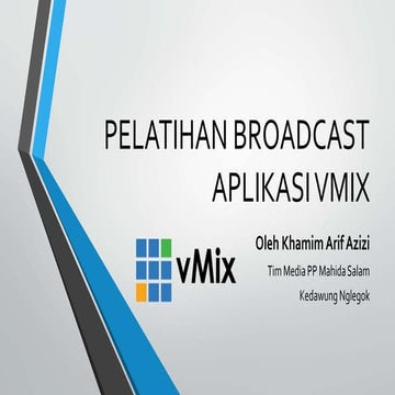 Pelatihan Broadcast Aplikasi Vmix liveyt | PPTX