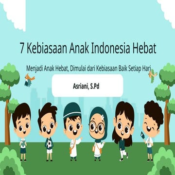 Tujuh KEBIASAAN ANAK INDONESIA HEBAT.pptx