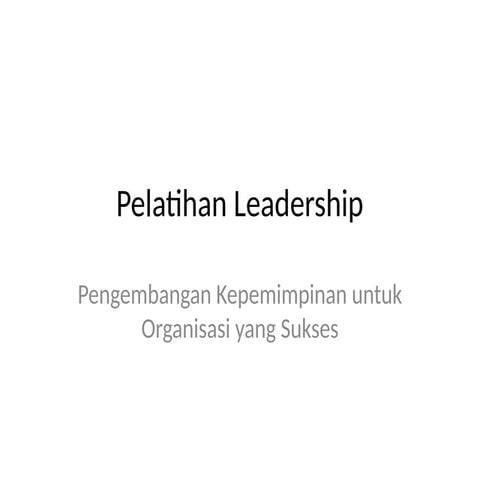 Pelatihan Leadership. Karakteristik Pemimpin yang Efektifpptx | PPT