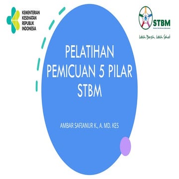 PELATIHAN PEMICUAN 5 PILAR STBM DI MASYARAKAT | PPT
