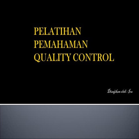 Pelatihan Quality Control | PPT