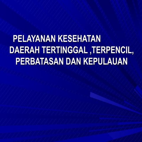 Pelayanan daerah terpencil | PPT